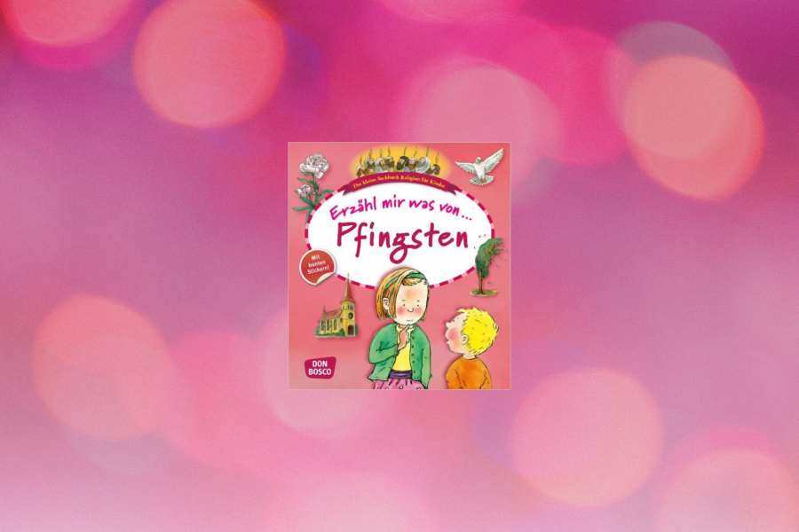 Erzähl mir was von Pfingsten: Das kleine Sachbuch Religion für Kinder ...